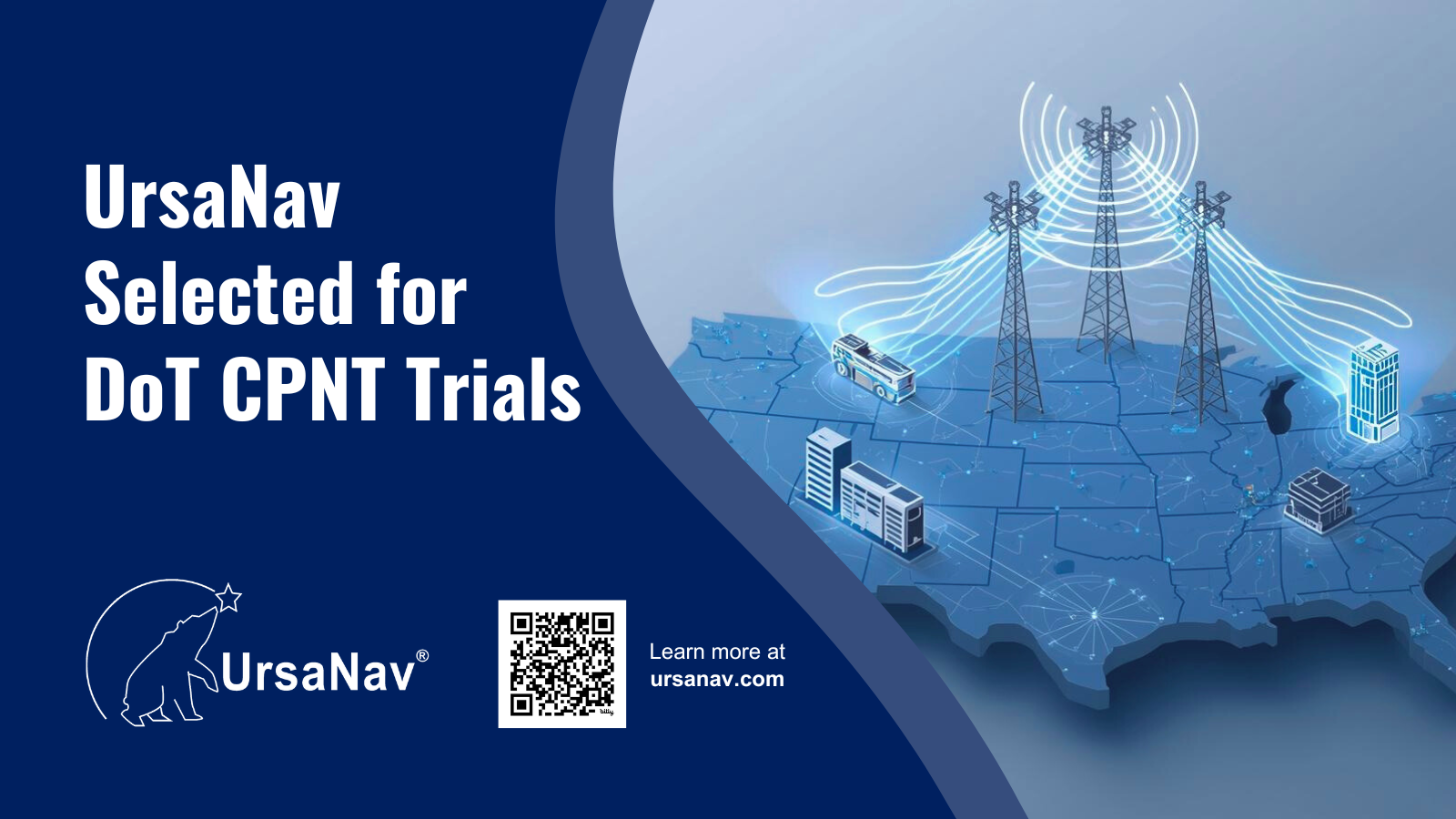 UrsaNav® Selected by USDOT Volpe Center for CPNT Trials - UrsaNav